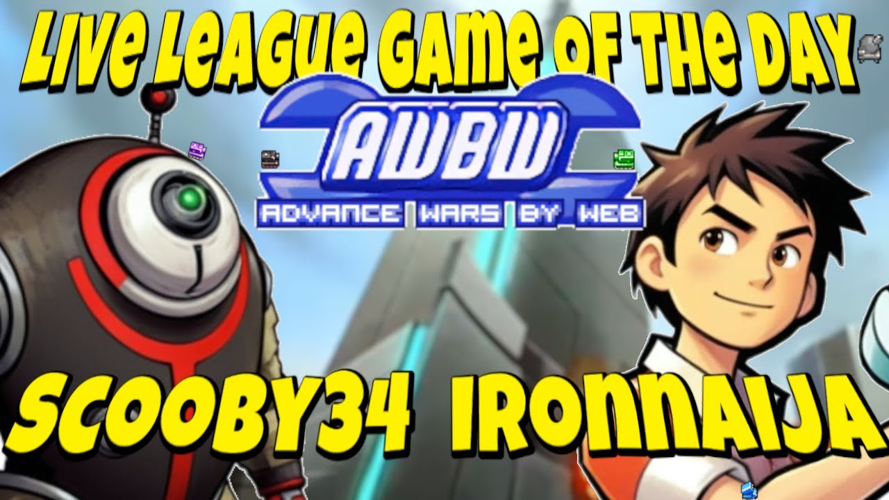AWBW Live Game of the day - Ep. 62 - Scooby34 vs Ironnaija - YouTube