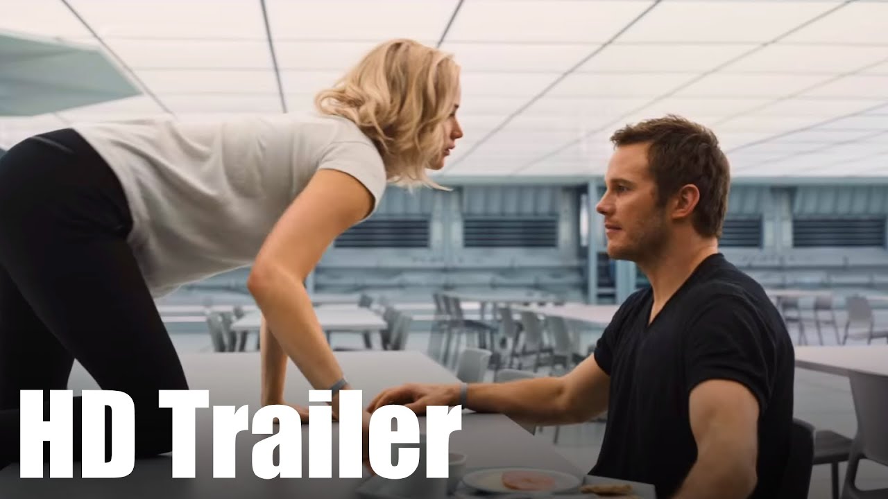 Passengers - OFFICIAL MOVIE TRAILER - Jennifer Lawrence, Chris Pratt ...