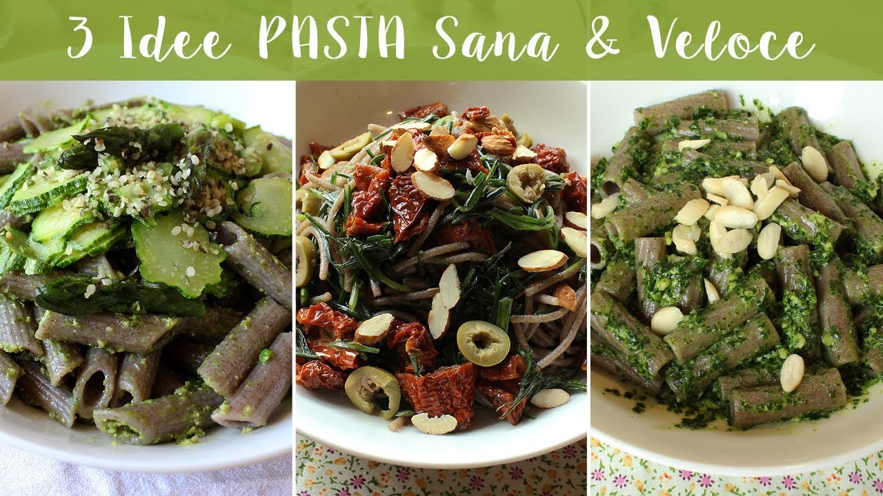 3 idee PASTA sana & veloce 🍝 | Vegan🌱 - YouTube