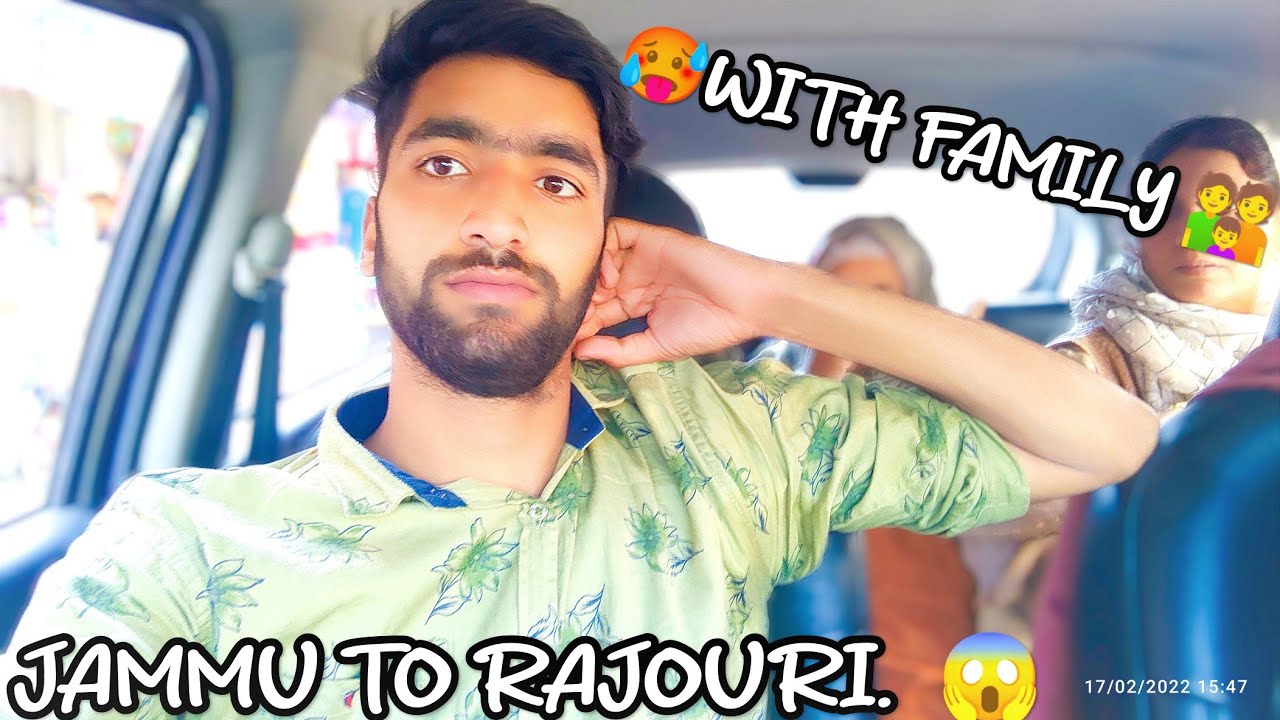 JAMMU 😱 TO KALAKOT😒 || RAJOURI TRIP || PART 1|| FAMILY || THE ATIFO ...