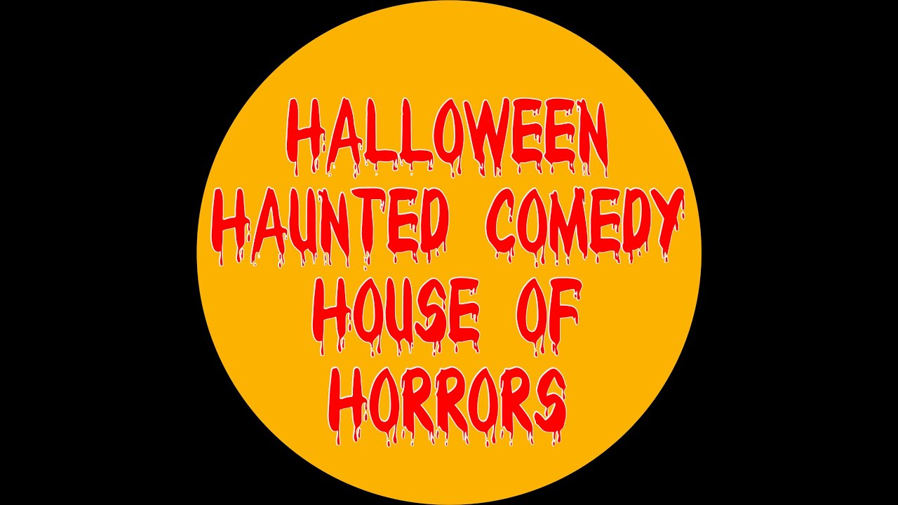 Halloween Haunted Comedy House of Horrors #PlotagonHalloween2022 - YouTube