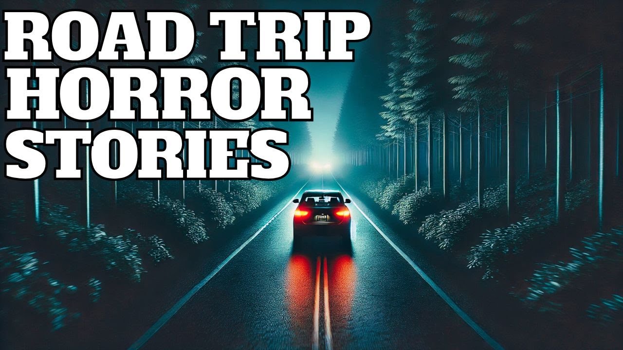3 Terrifying TRUE Road Trip Horror Stories You’ll Never Forget - YouTube