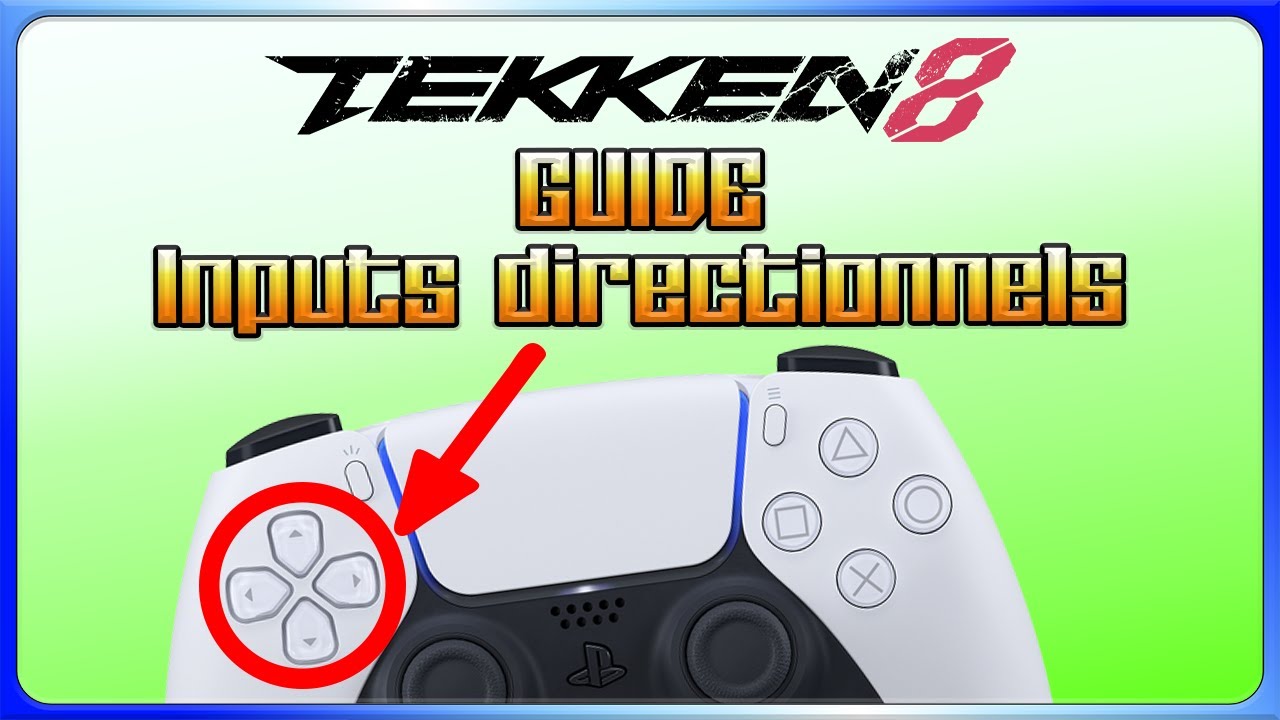 Tekken 8 Guide : Les Inputs Directionnels 🕹️ - YouTube