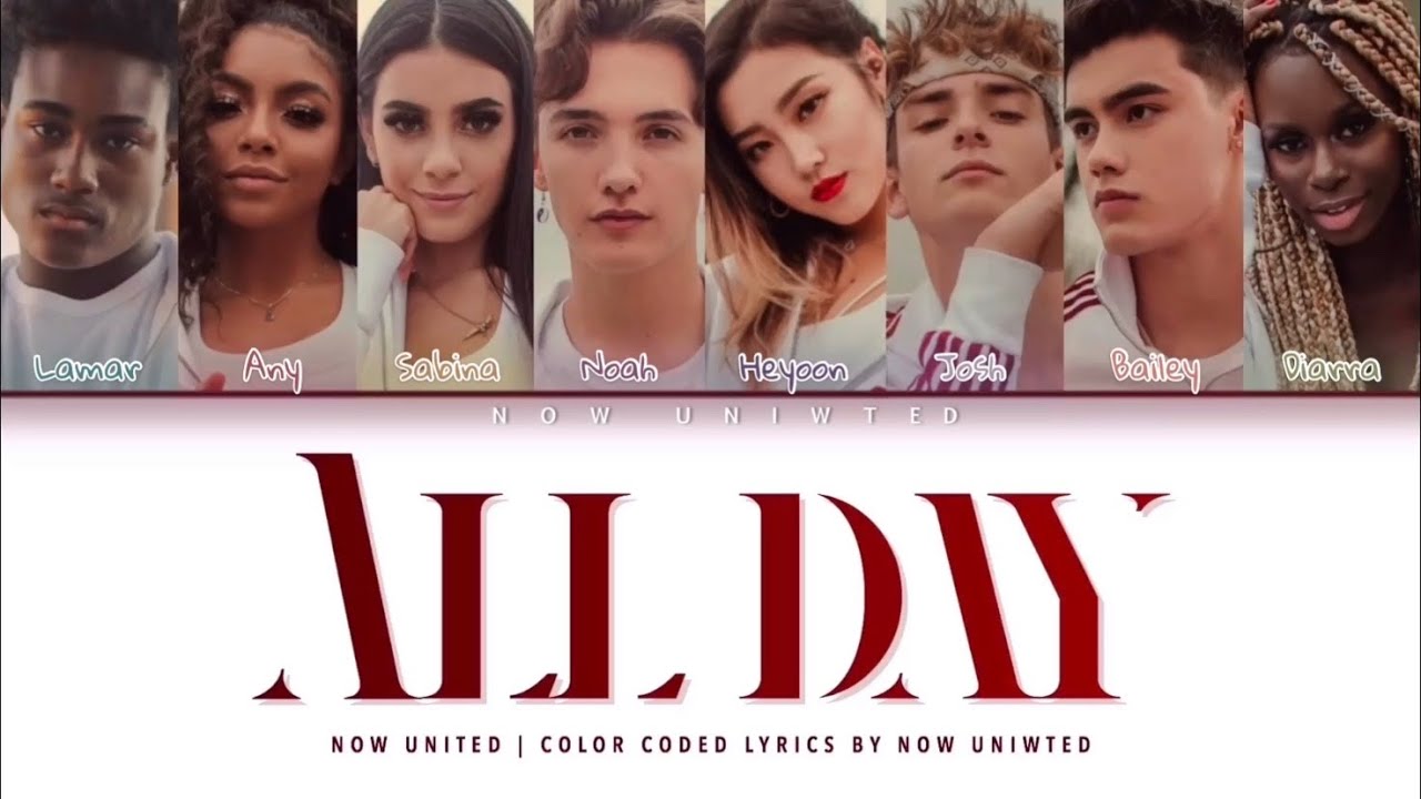 Now United - “All Day” | Color Coded Lyrics - YouTube