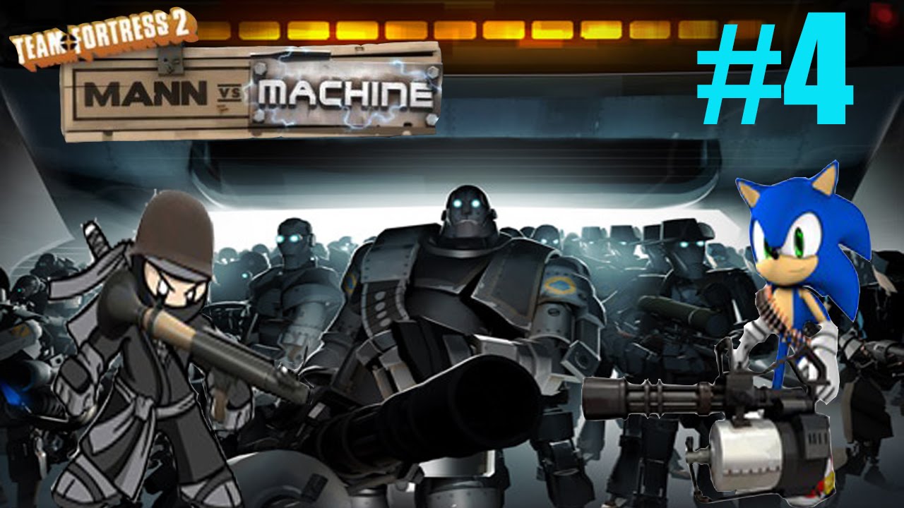 Team Fortress 2 Mann Vs Machine - w/Ninjiix - Part 4 - Very Fast Giant ...