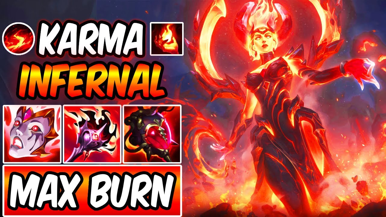FULL AP MAX BURN KARMA MID ( PENTA BURN ) - INFERNAL KARMA - League of ...