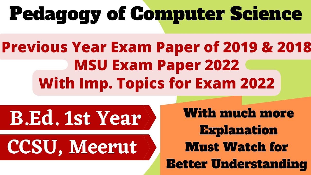 Pedagogy of Computer Science | PYQs | MSU 2022 | Imp. Topics | B.Ed. 1st Year | CCSU - YouTube