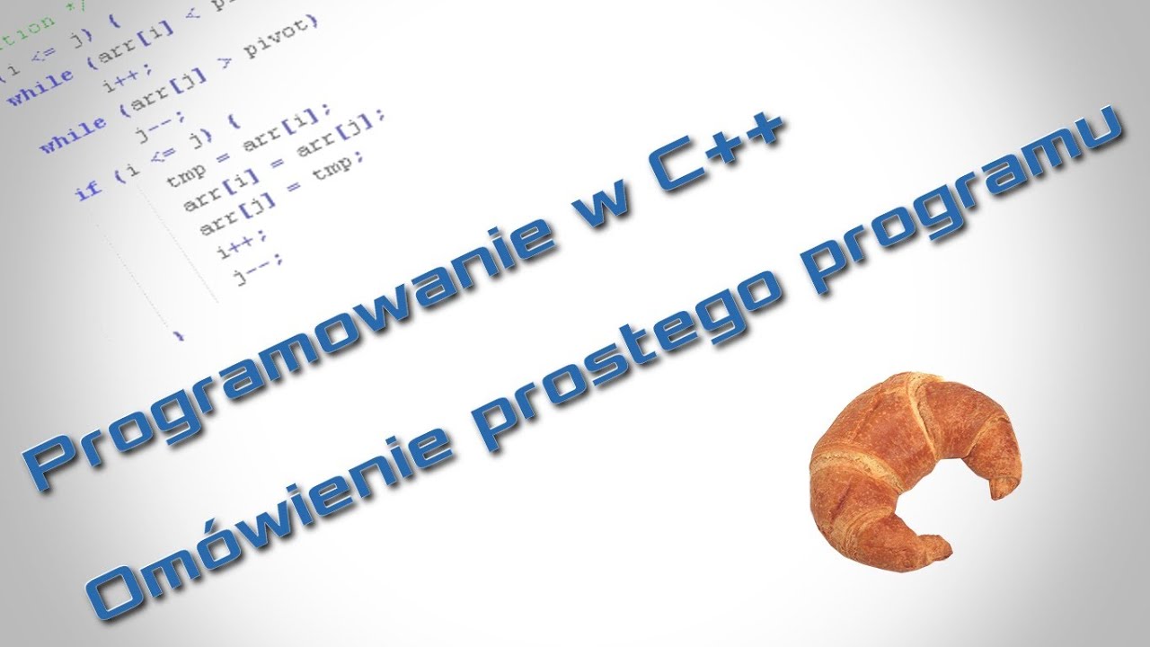 Programowanie w C++ [2] Omówienie prostego programu - YouTube