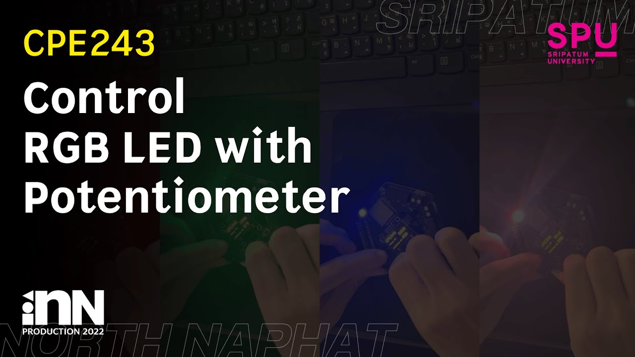 Cpe345 Control Rgb Led With Potentiometer North Naphat Youtube