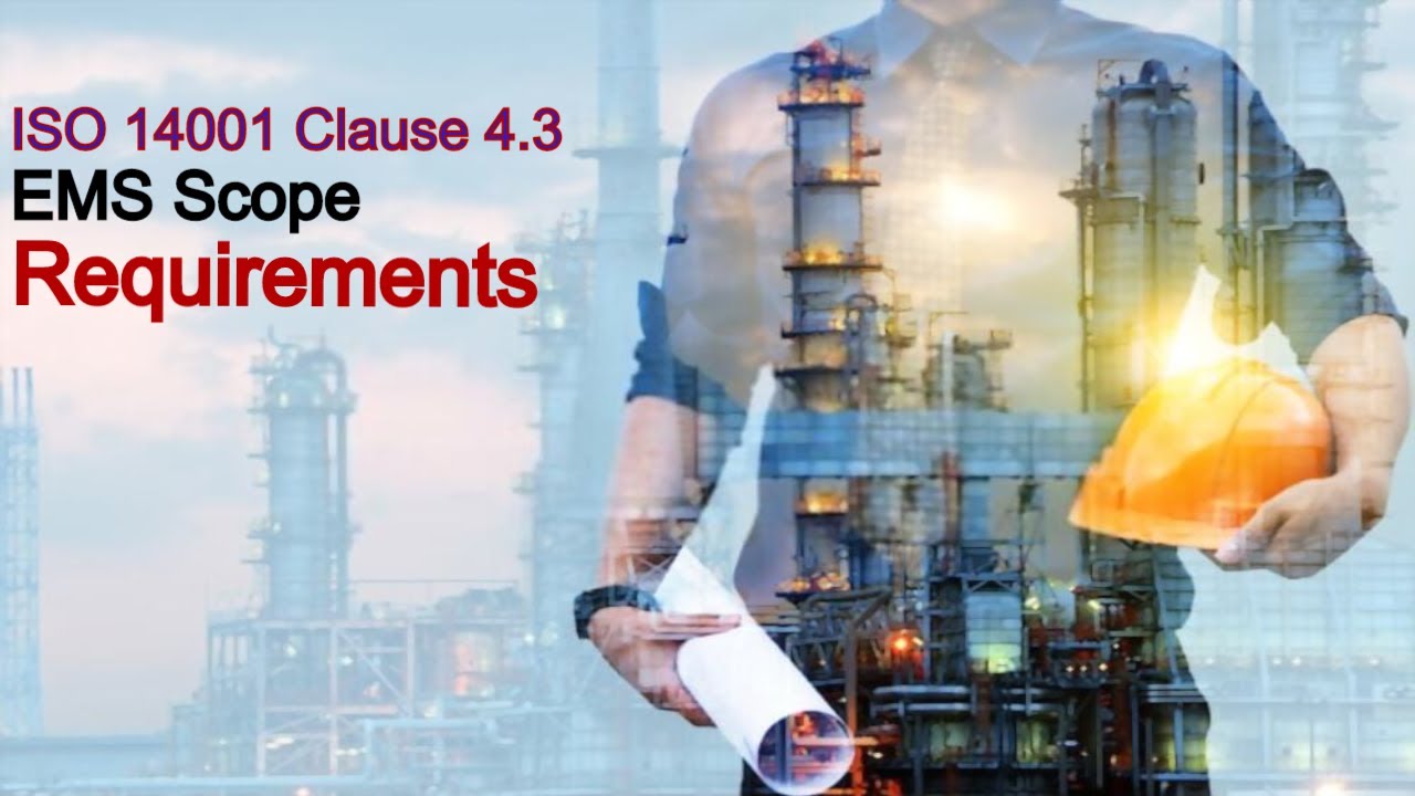ISO 14001 Clause 4.3 Requirements | Environment Management System Scope ...