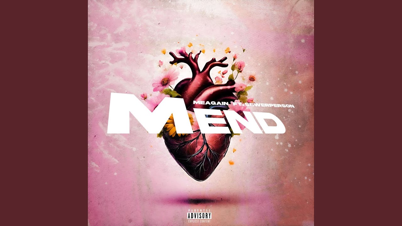 Mend (feat. Sewerperson) - YouTube