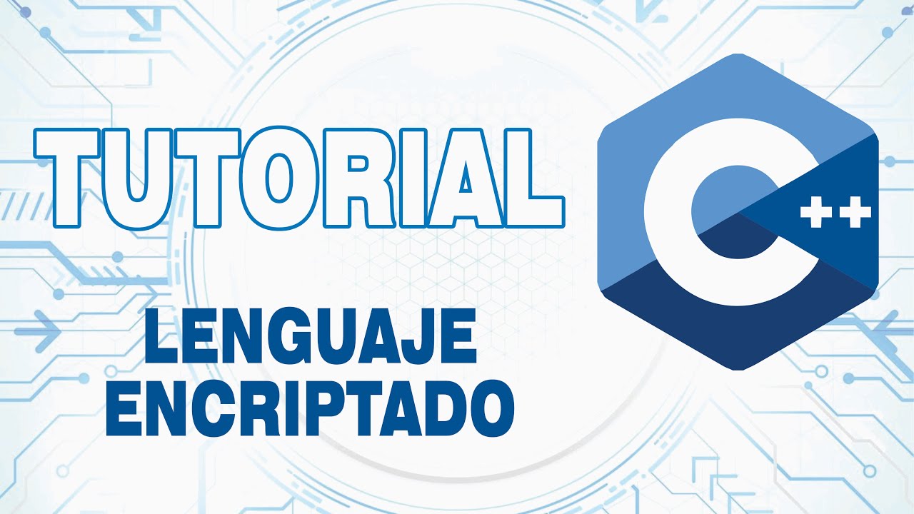TUTORIAL C++ || LENGUAJE ENCRIPTADO - YouTube