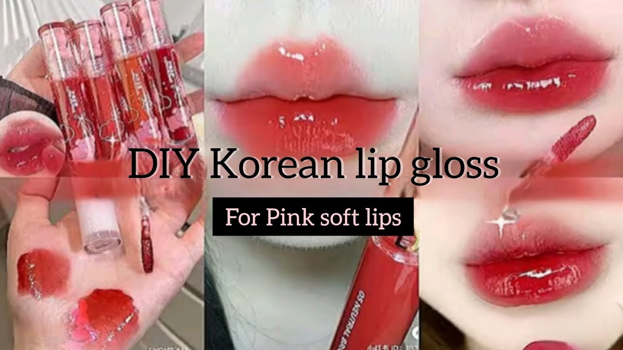 Korean lip gloss at home ,DIY Korean lip gloss very easy to make so don ...