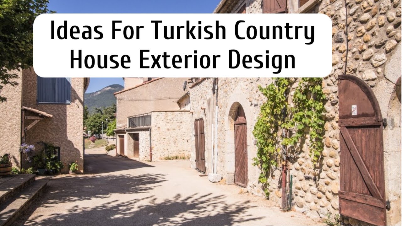 Ideas For Turkish Country House Exterior Design | #homeexterior - YouTube