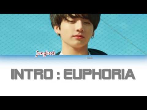 BTS (Jungkook) - Intro: Euphoria Lyrics (Han | Rom | Eng)