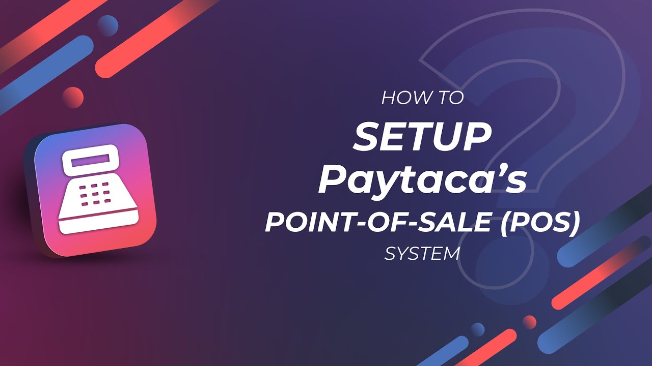 How to Setup Paytaca's Point-of-Sale (POS) System - YouTube