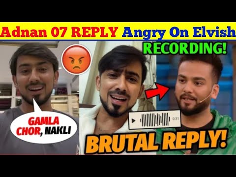 Adnan SheikhAngry REPLY On Elvish Yadav 😡 Called Him Gamla CHOR & Nakli ...