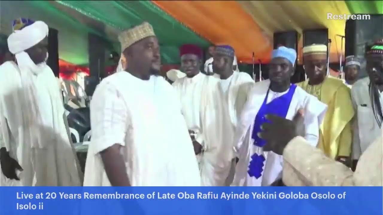 Live at 20 Years Remembrance of Late Oba Rafiu Ayinde Yekini Goloba ...
