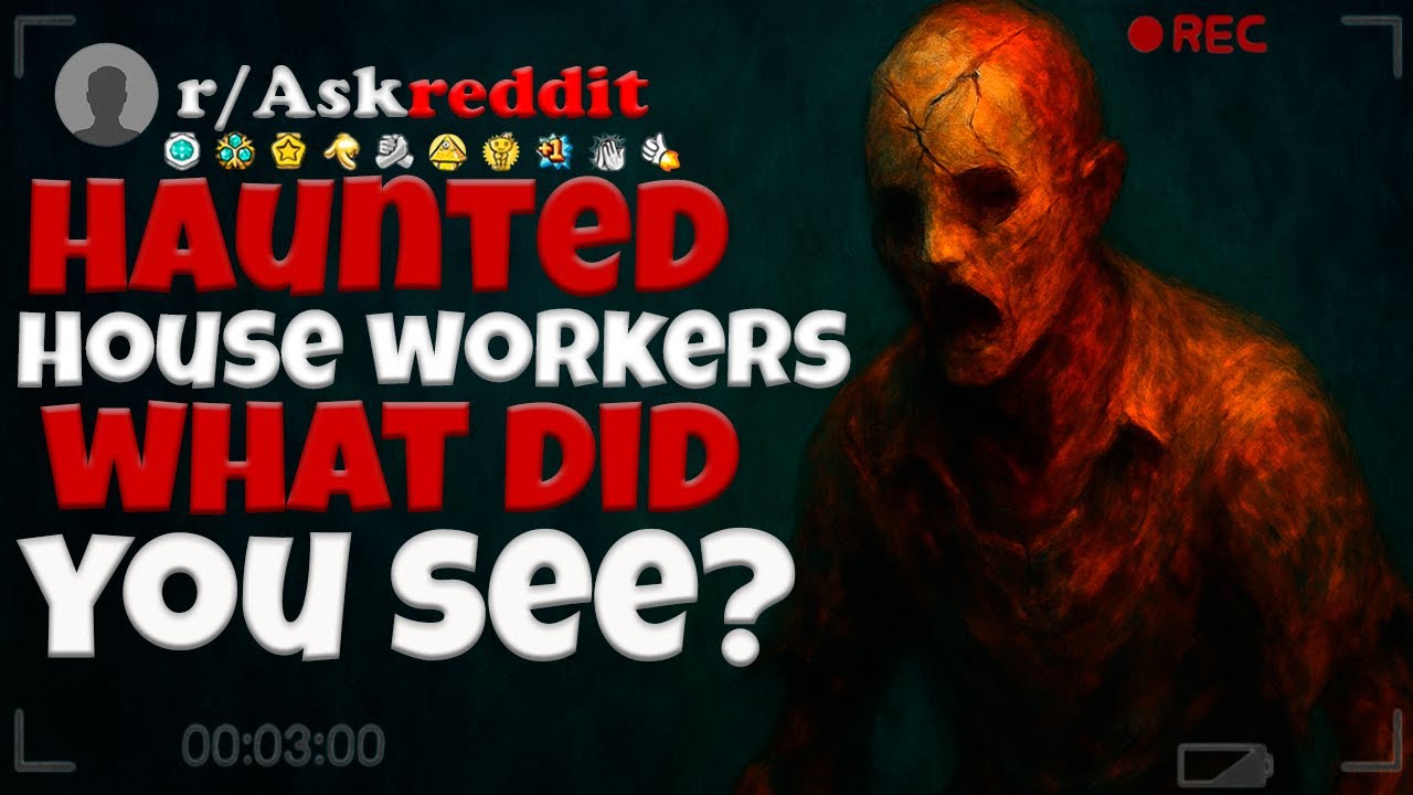 Haunted House Workers Of Reddit, What's The Worst Thing You've Seen ...