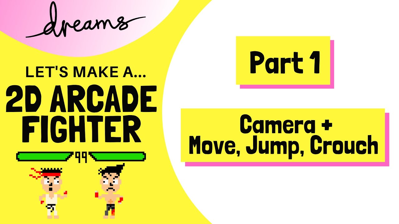 Part 1: Camera and Movement | Let's Make a 2D FIGHTER in DREAMS - YouTube