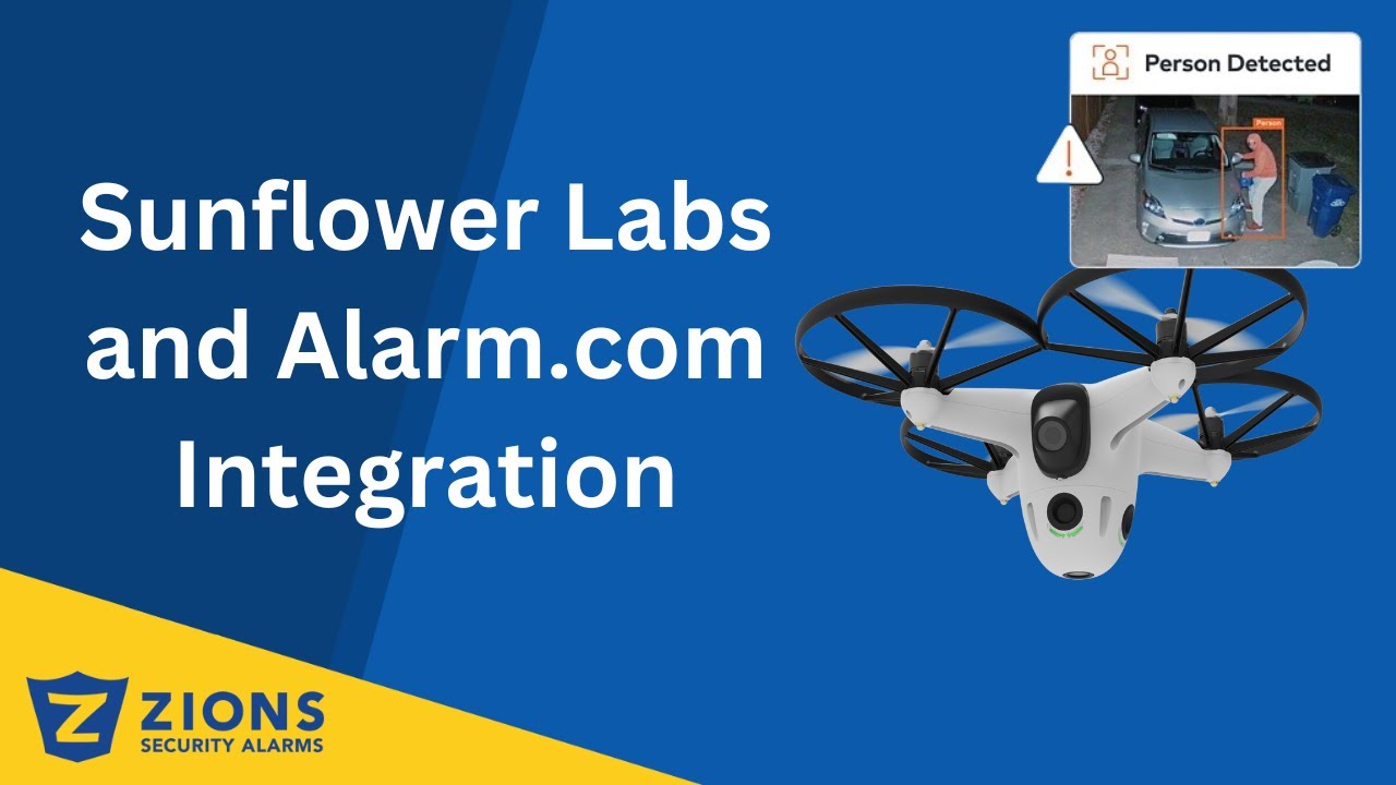 Sunflower Labs and Alarm.com Integration Demo Virtual Drone Security ...