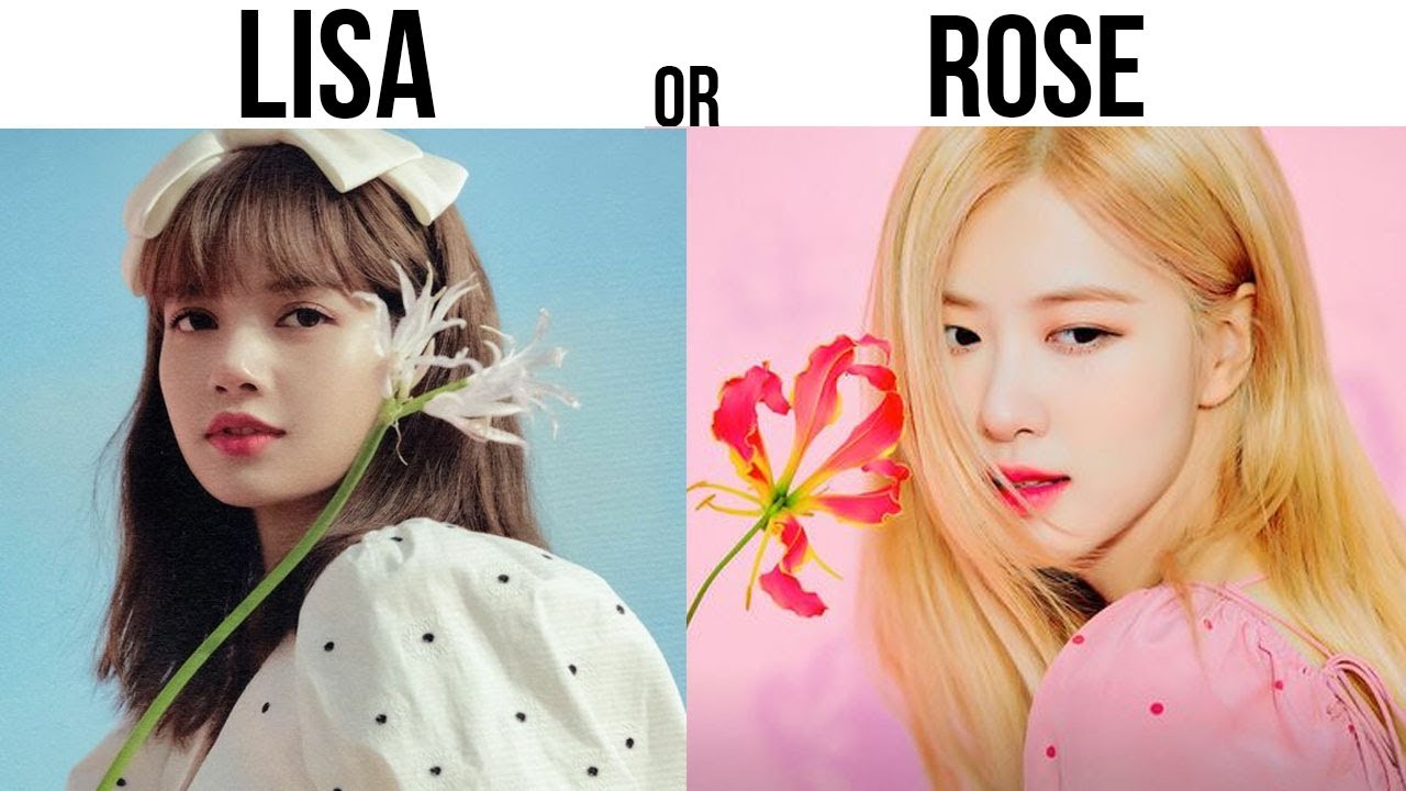 LISA OR ROSE💖 BLACKPINK - YouTube