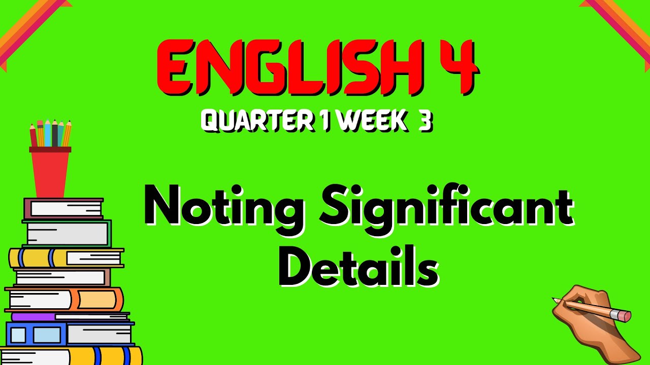 English 4 Noting Significant Details | 2 Types of Details | Basic Types ...
