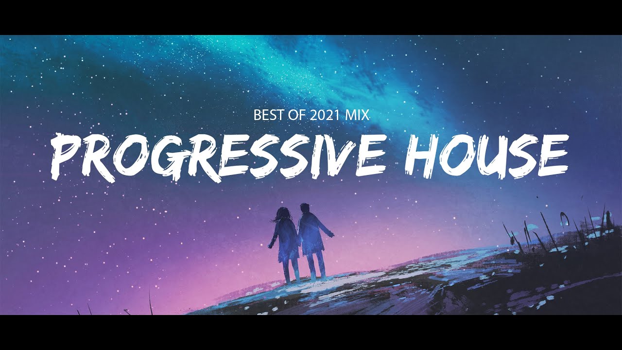 Progressive House | Best of 2021 Mix - YouTube