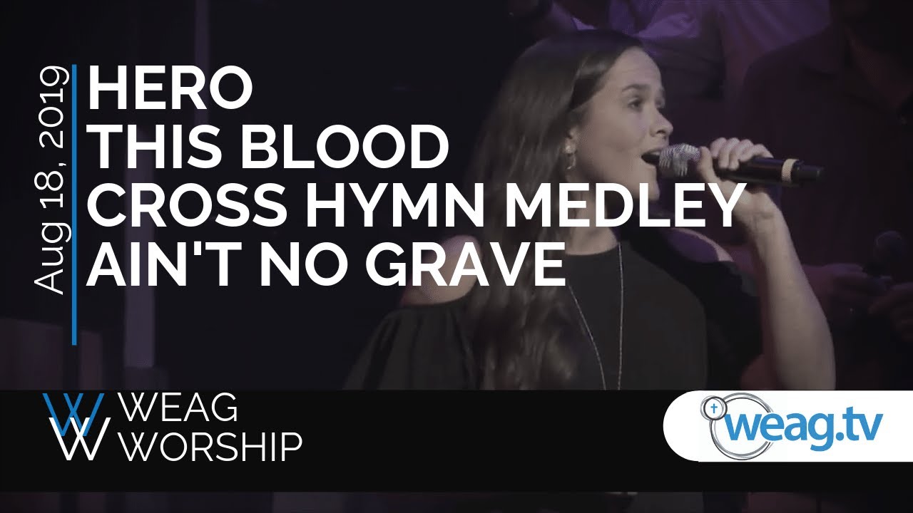 WEAG Worship 🎵 - August 18, 2019 Church Service | Live Christian music ...