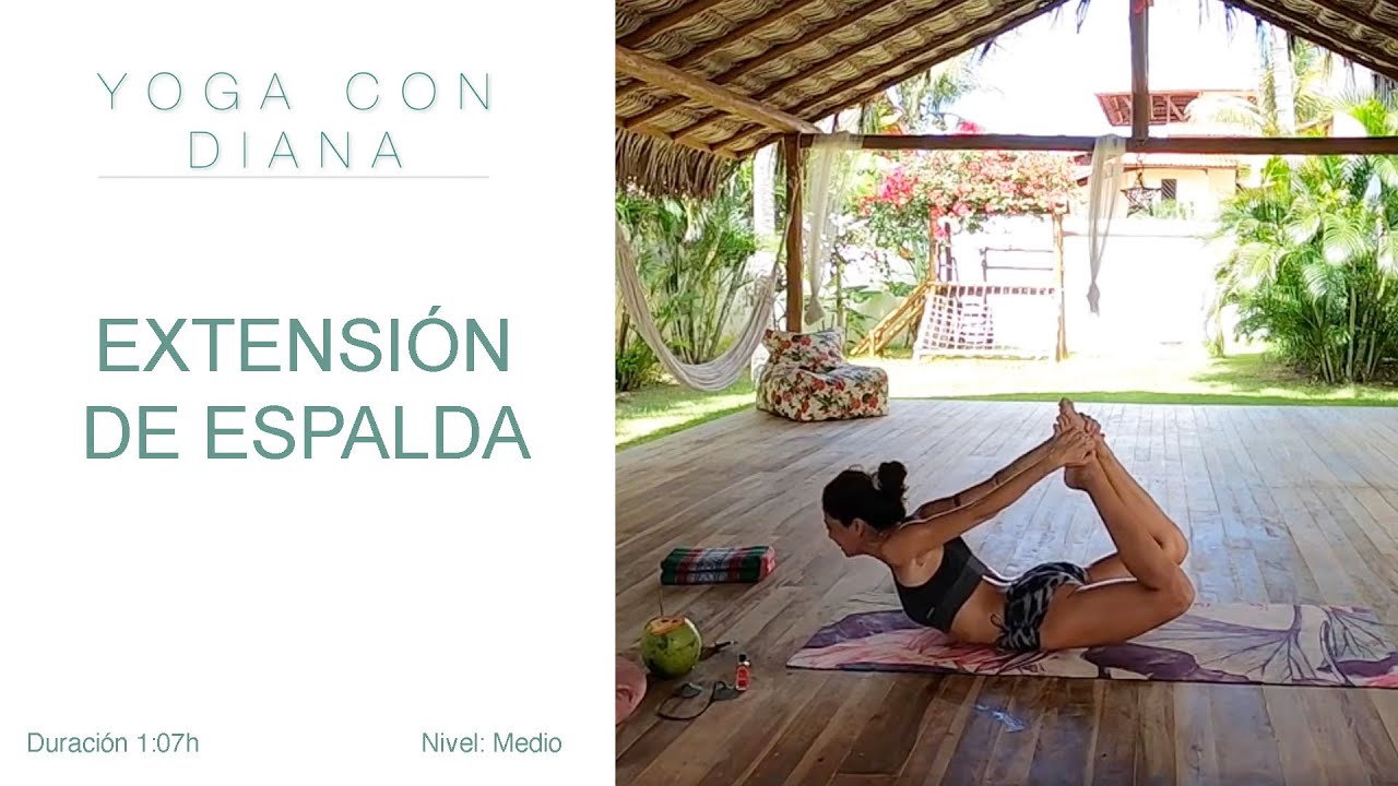 Clase de Yoga - EXTENSIÓN DE ESPALDA | YOGA CON DIANA - YouTube