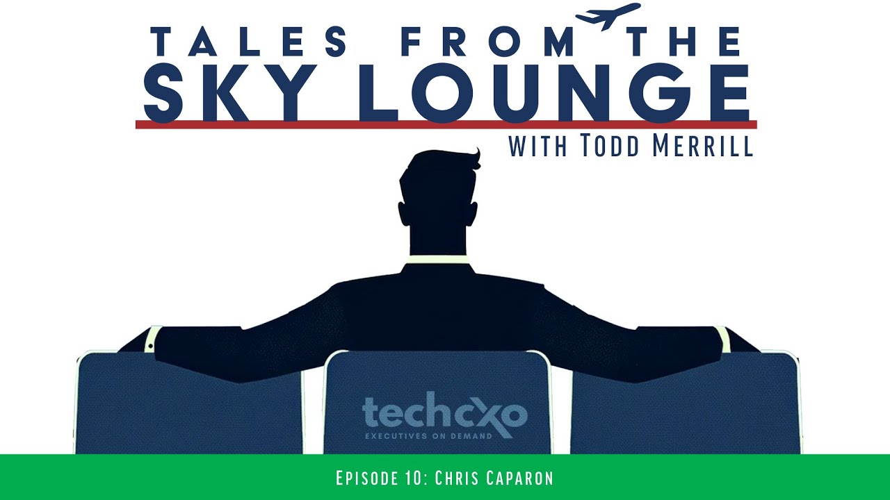 Ep 10 - Chris Caparon: Hard-Won Lessons from a Long and Successful Tech ...