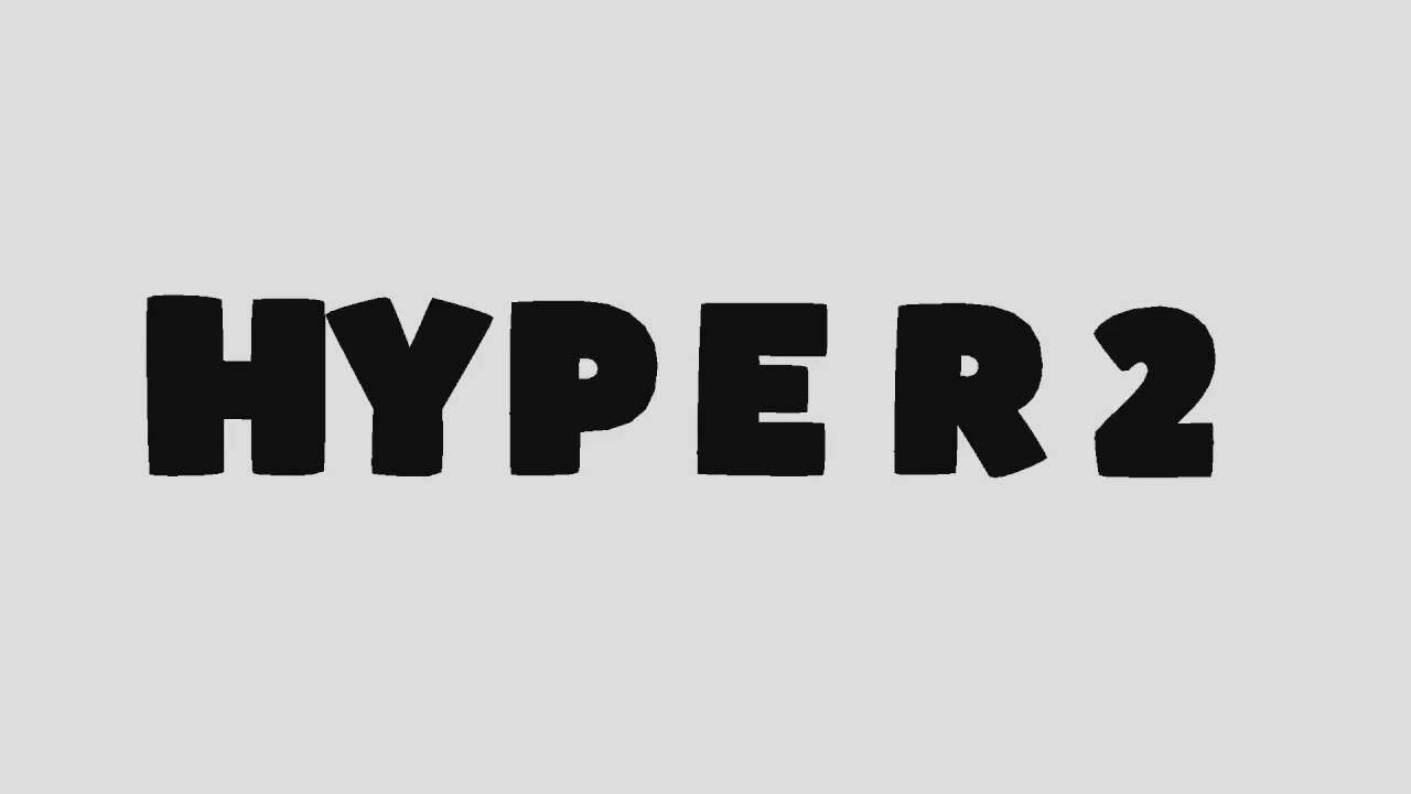 HYPER2 intro! - YouTube