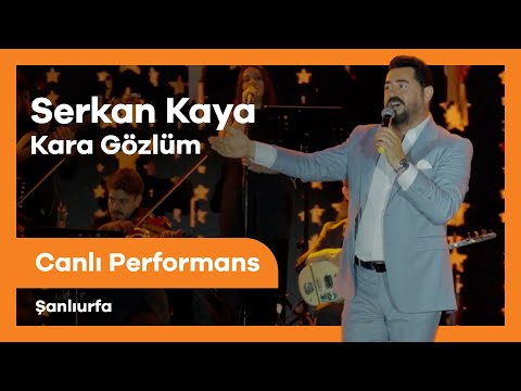 Serkan Kaya - Kara Gözlüm | Canlı Performans | Şanlıurfa Kültür Yolu Festivali