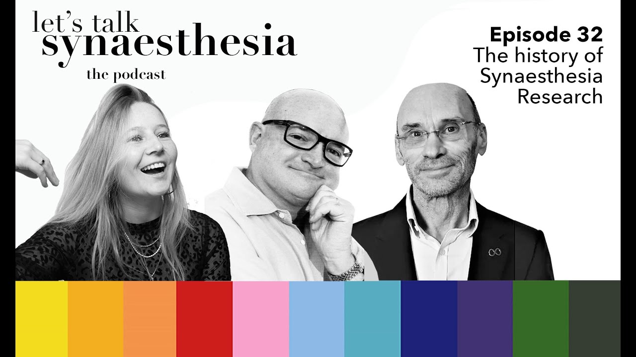 32 - THE HISTORY OF SYNAESTHESIA RESEARCH with Prof Richard Cytowic & James Wannerton - YouTube