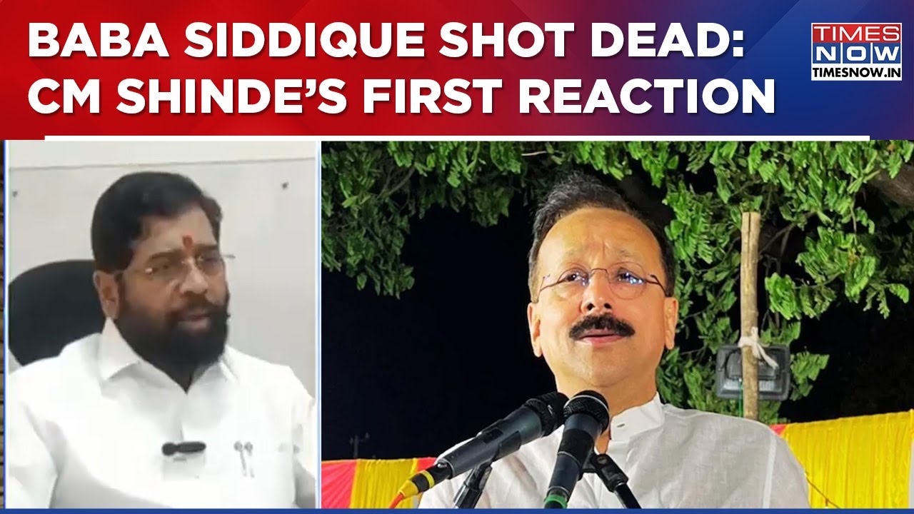 Maharashtra CM Eknath Shinde Reacts To Baba Siddique's Murder, Assures ...