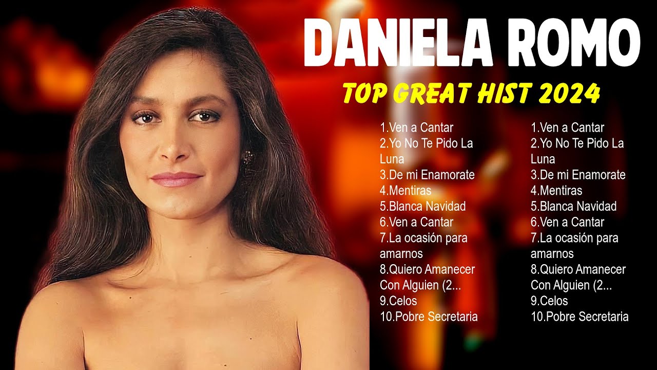 Daniela Romo Grandes Éxitos 2024 ~ Sus Mejores Canciones De Daniela ...