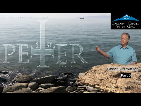 8/11/2024 - 1st Peter Part 6 - Pastor Cliff Watson - YouTube
