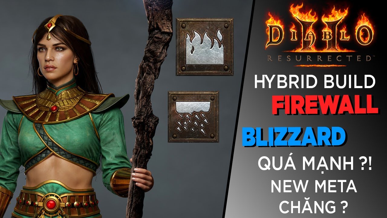 [ Diablo 2 Resurrected ] Hybrid build FIREWALL + BLIZZARD quá mạnh ...
