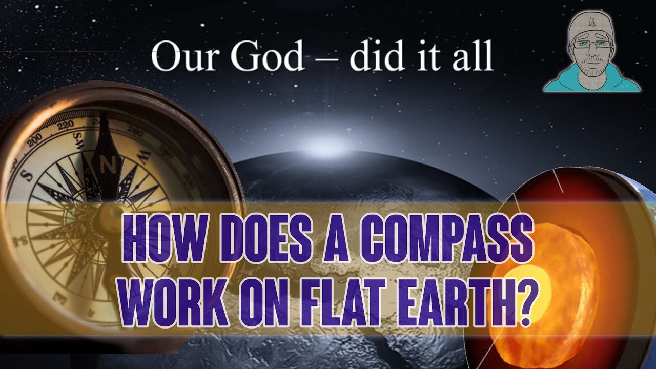 How Does Compass Work On A Flat Earth Model Short Answer It Doesn t how-does-compass-work-on-a-flat-earth-model-short-answer-it-doesn-t
