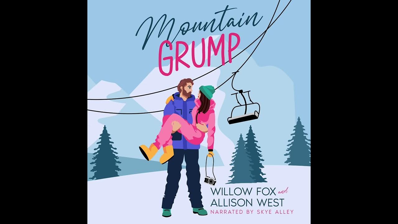 A Grumpy Sunshine Romance Mountain Grump By Willow Fox Romance a-grumpy-sunshine-romance-mountain-grump-by-willow-fox-romance