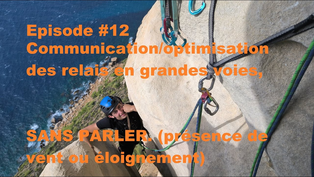 Relais en escalade de grande voie, communication et optimisation pour ...