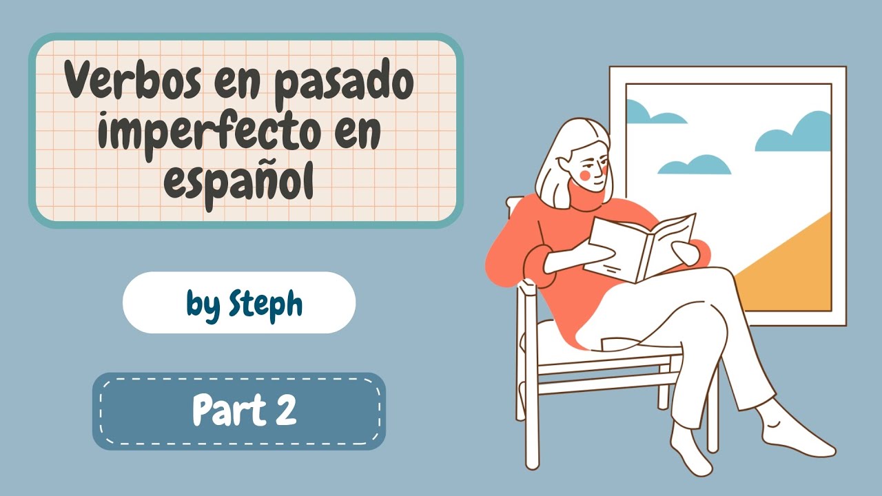Verbs in "Imperfect past" in Spanish - YouTube