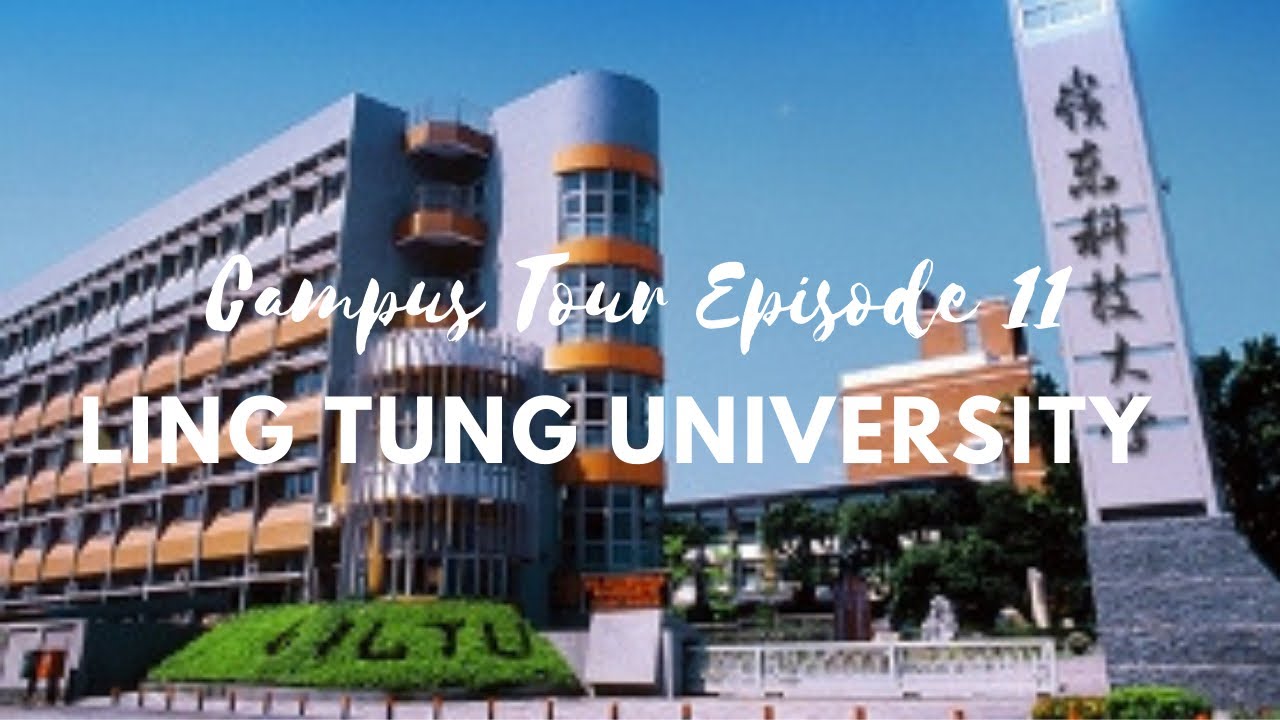 Eps. 11 CAMPUS TOUR - LING TUNG UNIVERSITY 嶺東科技大學 (Campus Tour with ...