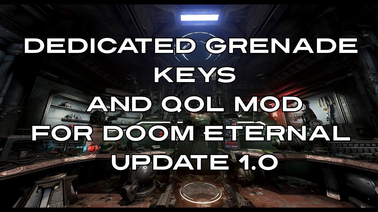 Dedicated Grenades Keys and Qol Mod for Doom Eternal. Update 1.0 . - YouTube