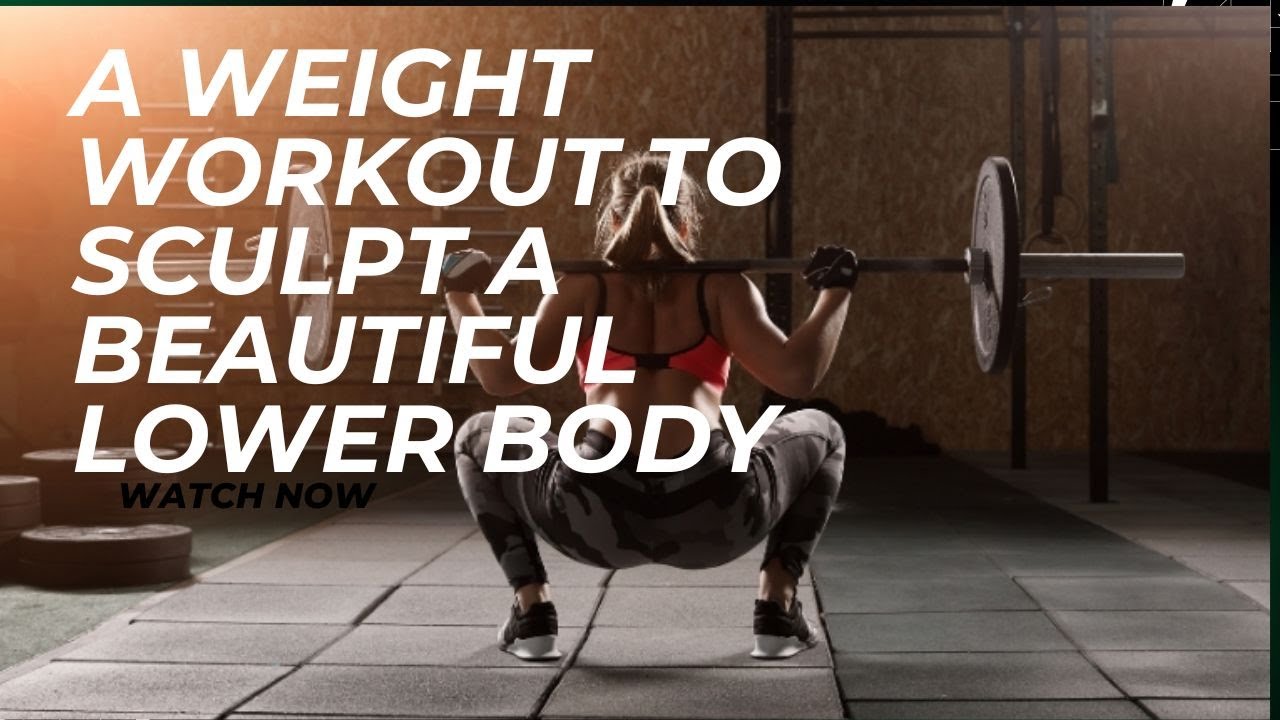 Workout With Weights To Sculpt Beautiful Calves, Thighs, and Glutes ...