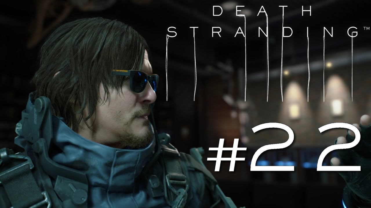 Death Stranding - Let's Play # 22 (PS4) - YouTube