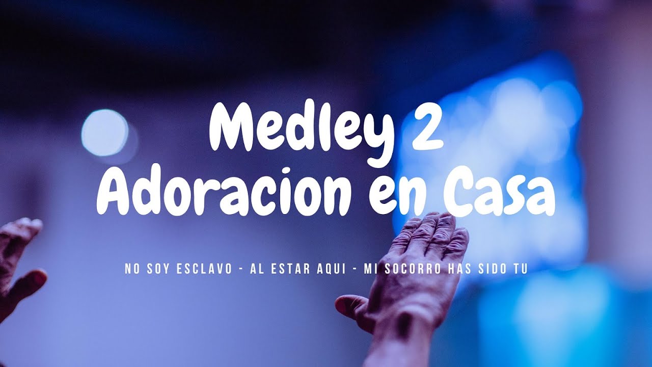 Medley 2 adoracion en casa _ Charlie Cabrera - YouTube