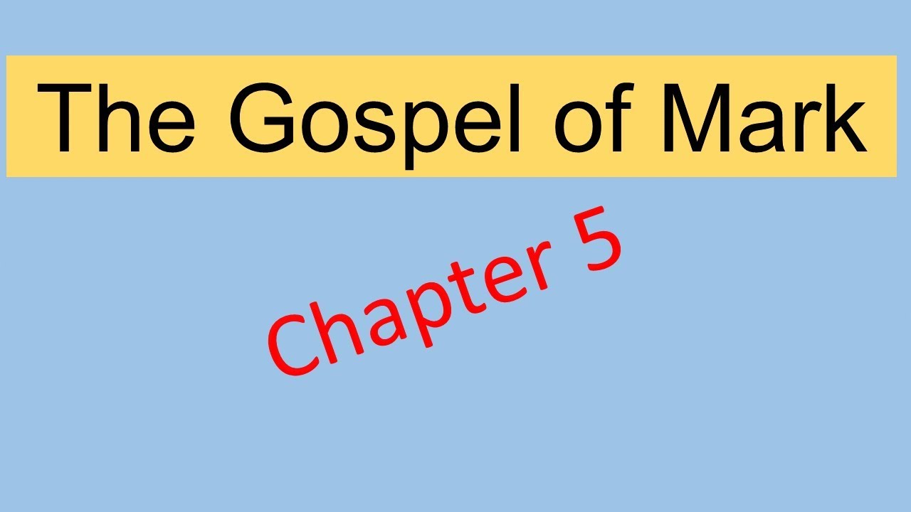 Gospel of Mark Chapter 5 - YouTube