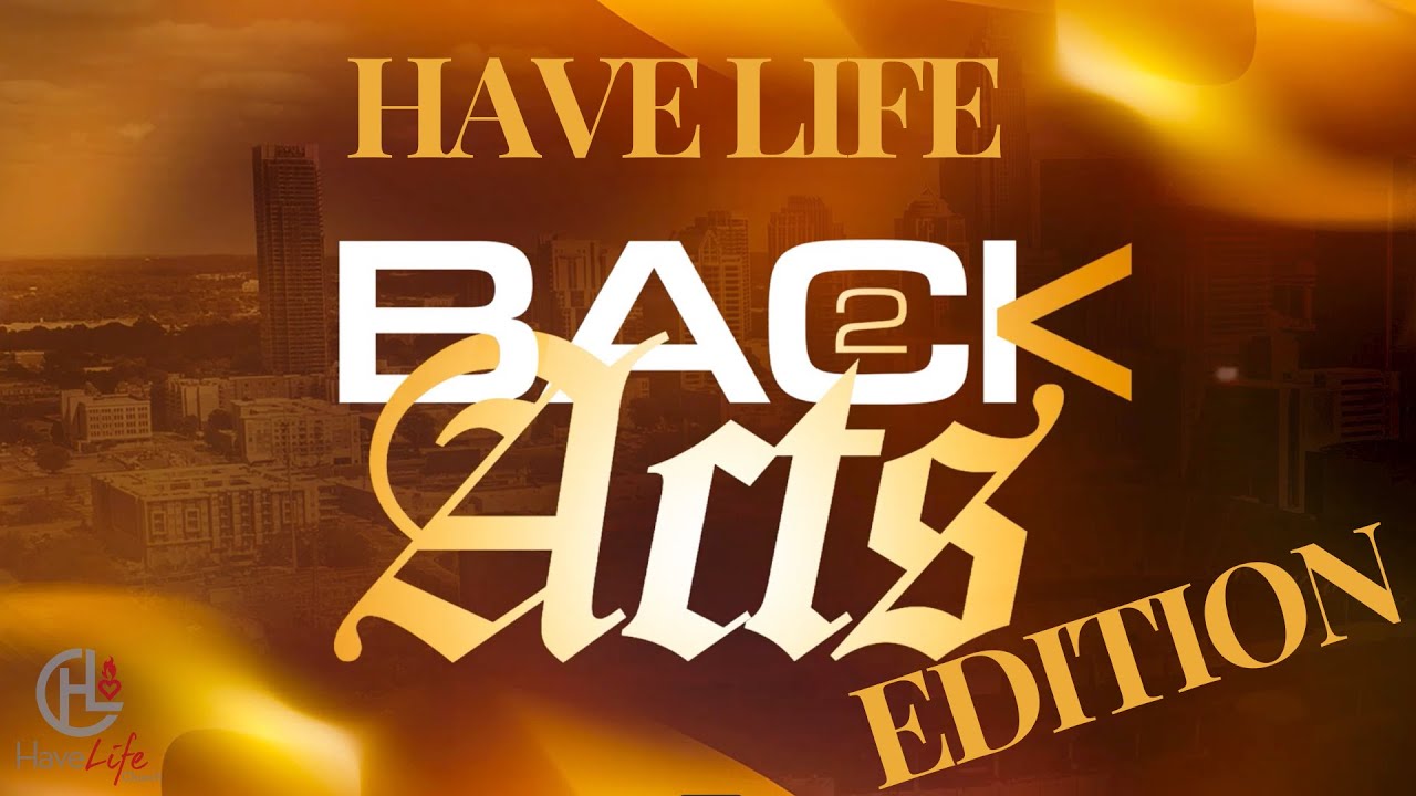 Have Life Church Live (Back 2 Acts Edition) - YouTube