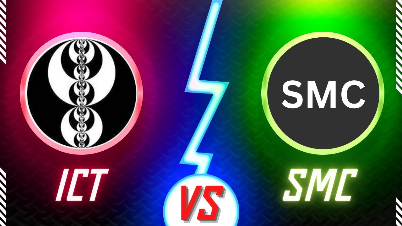 ما الفرق بين SMC و ICT و ايهما افضل؟ سمارت موني كونسبت ام اي سي تي ...